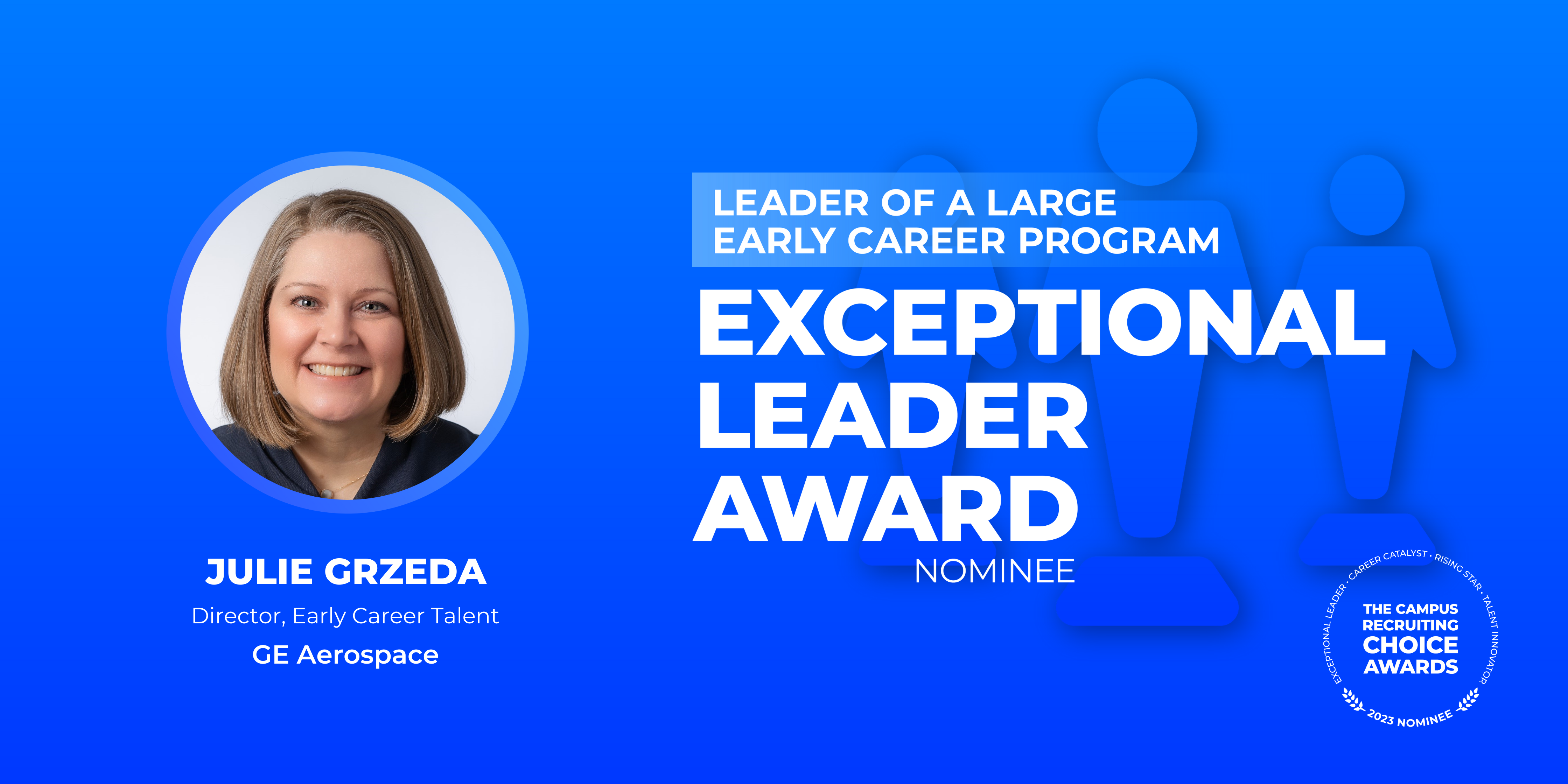 Julie Grzeda Nominee For Exceptional Leader Award 2023 Campus Recruiting Choice Awards